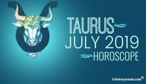 Taurus July 2021 Horoscope - Taurus Monthly Horoscope Predictions